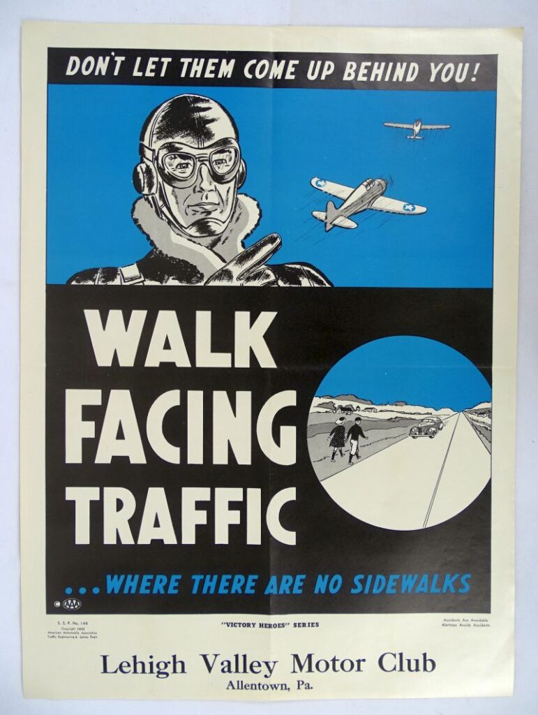 1943 Poster: “Don’t Let Them Come Up Behind You! Walk Facing Traffic ...