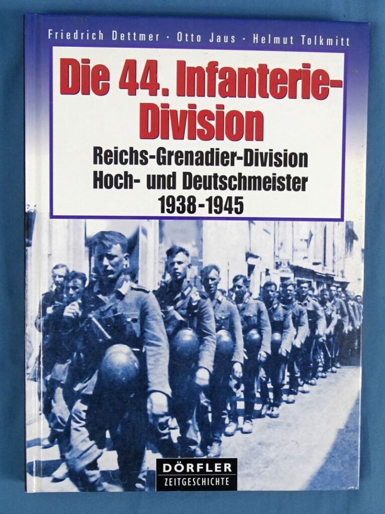 Die 44. Infanterie-Division: Reichs Grenadier Division Hoch-und ...